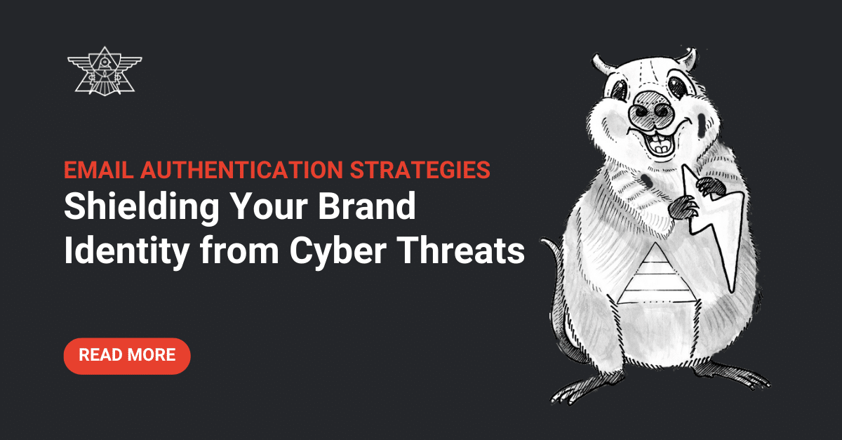 Email Authentication Strategies Shielding Your Brand Identity From Cyber Threats