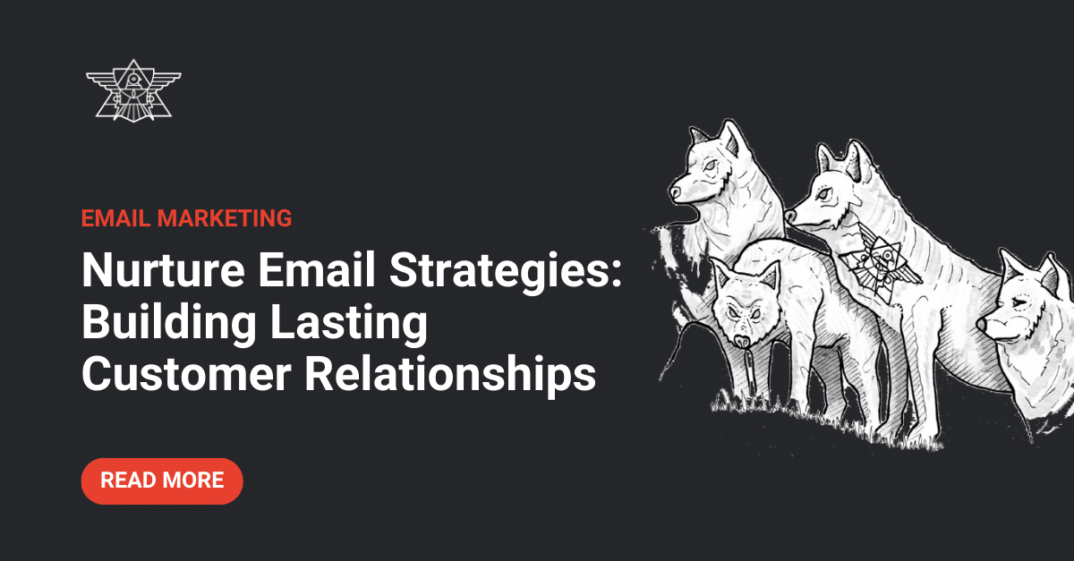 Nurture Email Strategies: Building Lasting Customer Relationships ...