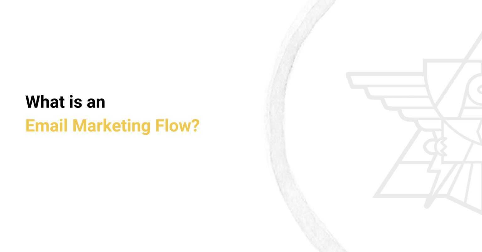 What is an Email Marketing Flow?