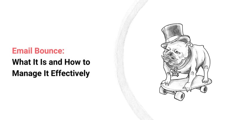 What Is an Email Bounce? Causes, Types & How to Reduce Them